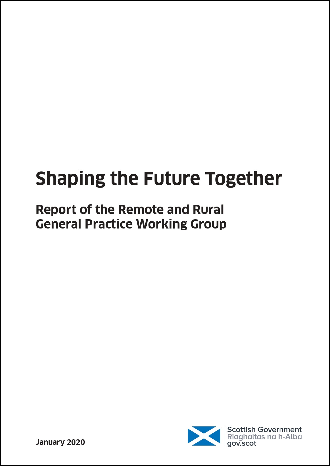Publication of Shaping the Future Together: Remote and Rural General ...